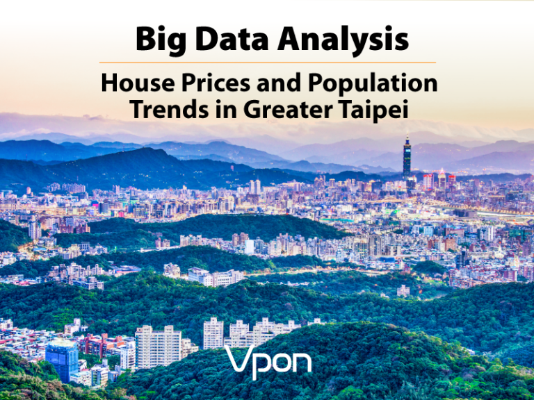 Big Data Analysis - House Prices and Population Trends in Greater Taipei | Vpon